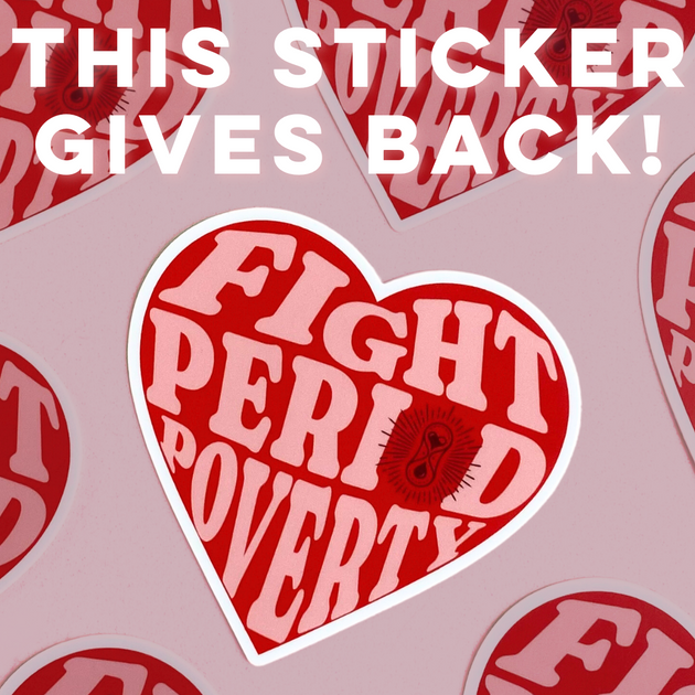 Fight Period Poverty Sticker – GladRags.com